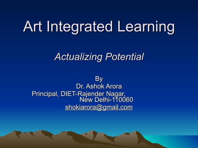 Art integrated learning_actualizing_potential | PPT