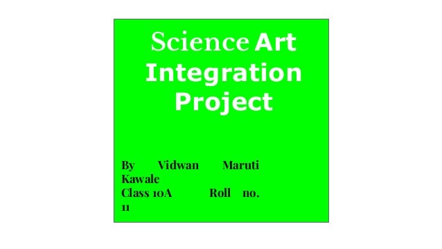 Science Art Integration project Class10 (CBSE) | PPTX