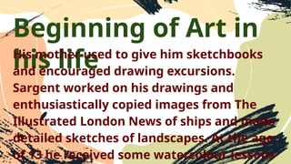 Artist john singer sargent and his paintings.pptx