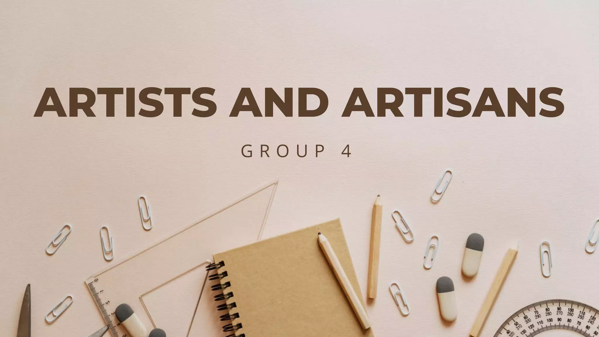ARTIST-AND-ARTISANS-GROUP-4-1.pptx