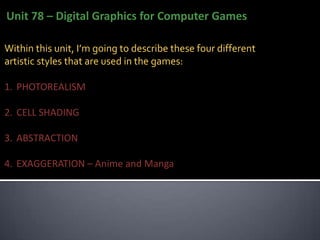 Unit 78 - Artistic Styles in Games | PPT