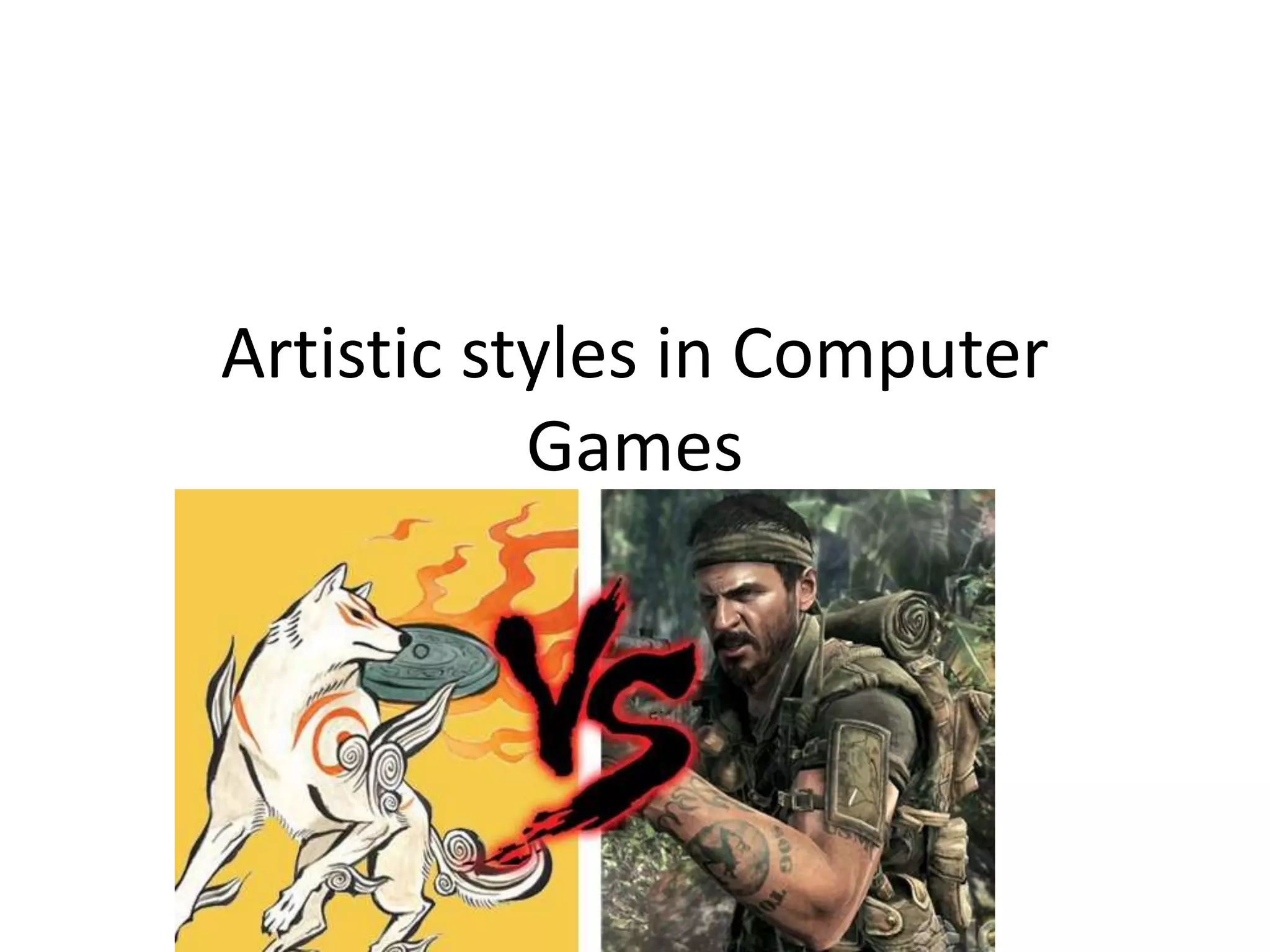 Artistic styles in computer games | PPT