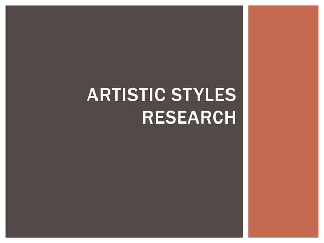 Artistic styles research | PPT