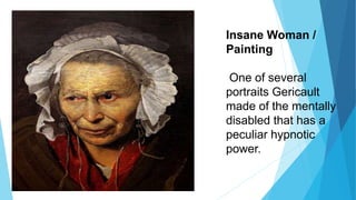 Insane Woman Theodore Gericault