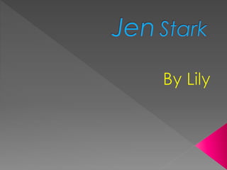 Jen Stark by Lily | PPT