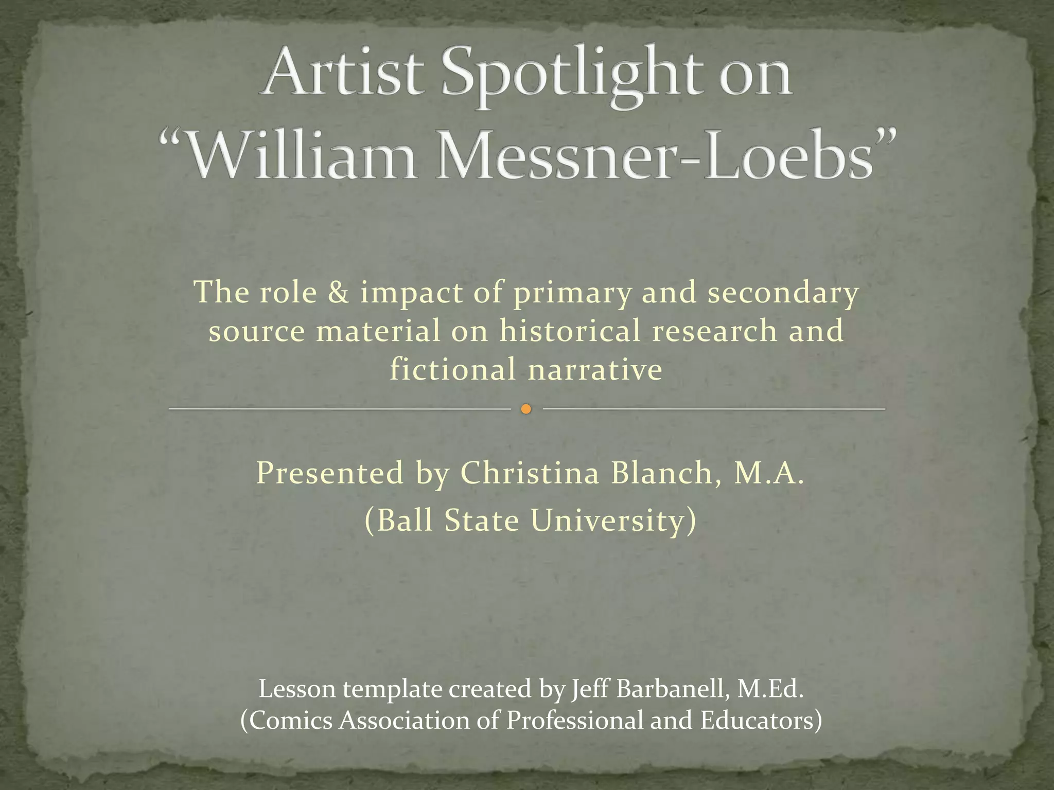 Artist spotlight on bill loebs | PPTX