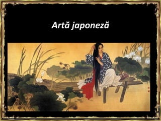 Artă japoneză | PPS