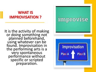 Art media and improvisation wk 3.pptx