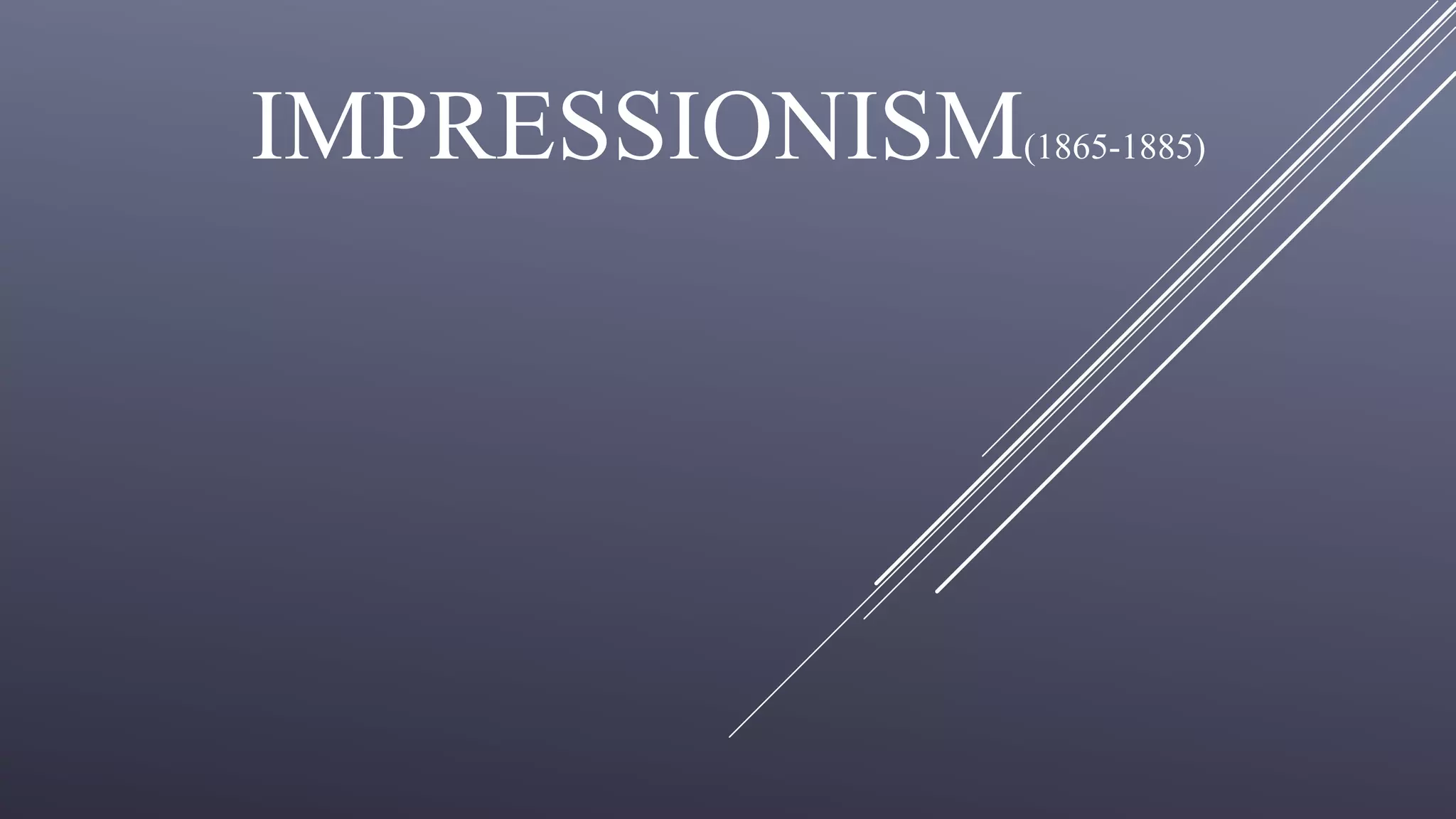 Impressionism and post-Impressionism | PPTX