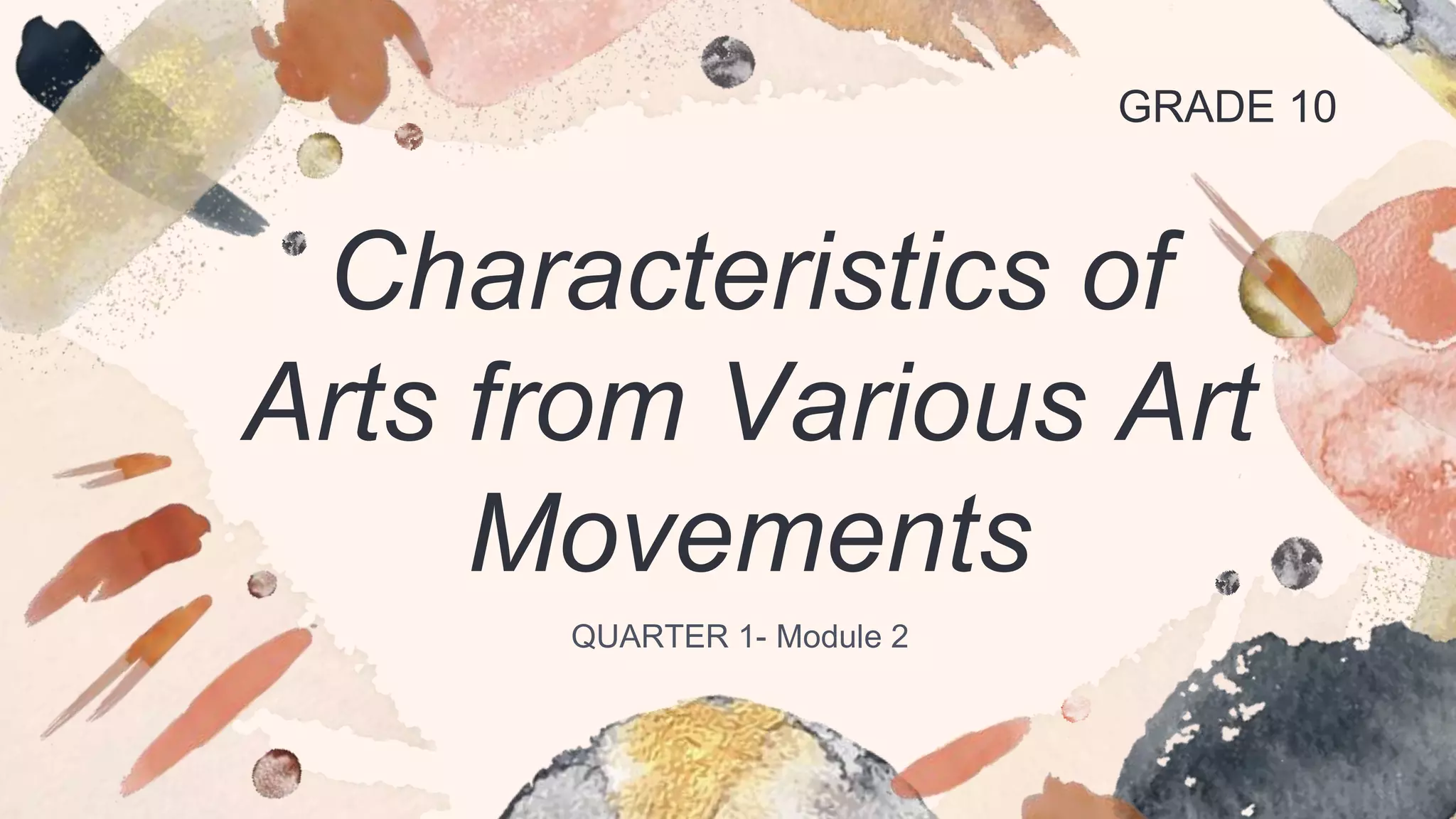 Characteristics of Various ART MOVEMENTS.pptx