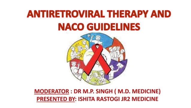 ART & NACO GUIDELINES for treatment of hiv | PPTX | Chemistry | Science