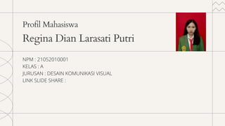 A_21052010001_REGINA DIAN LARASATI PUTRI | PPT