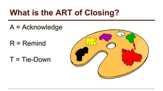 The Art of Closing | PPTX