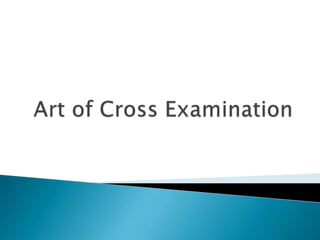 Art of Cross examination.pptx
