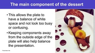 Art of Dessert Plating.pptx