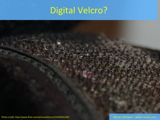 Art Of Digital Digital Velcro | PPT