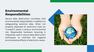 Art of Erasure How Secure Data Destruction Keeps Your Information Safe.pptx