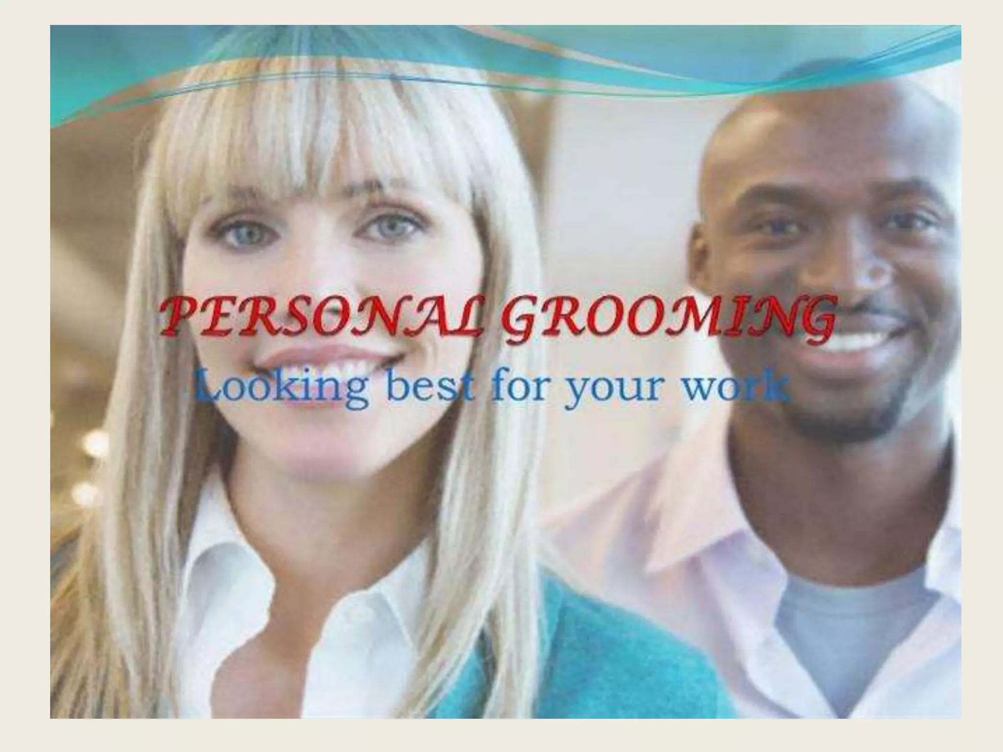Art of groomong for nursing professionals | PPTX