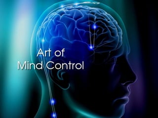Art of mind control | PPT