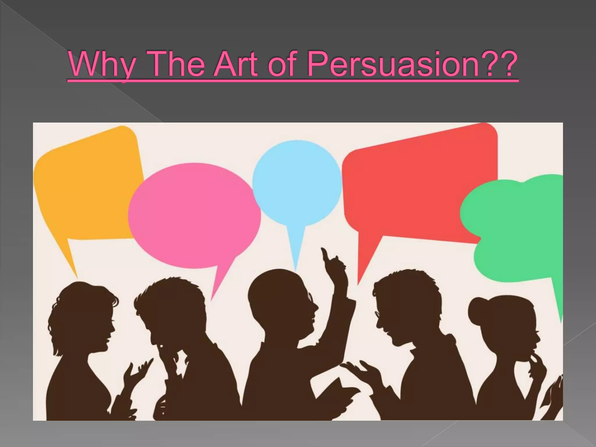 Art of persuasion | PPT