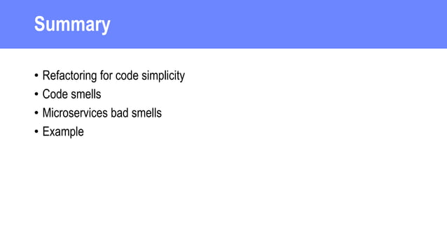 Art of refactoring - Code Smells and Microservices Antipatterns | PPT ...