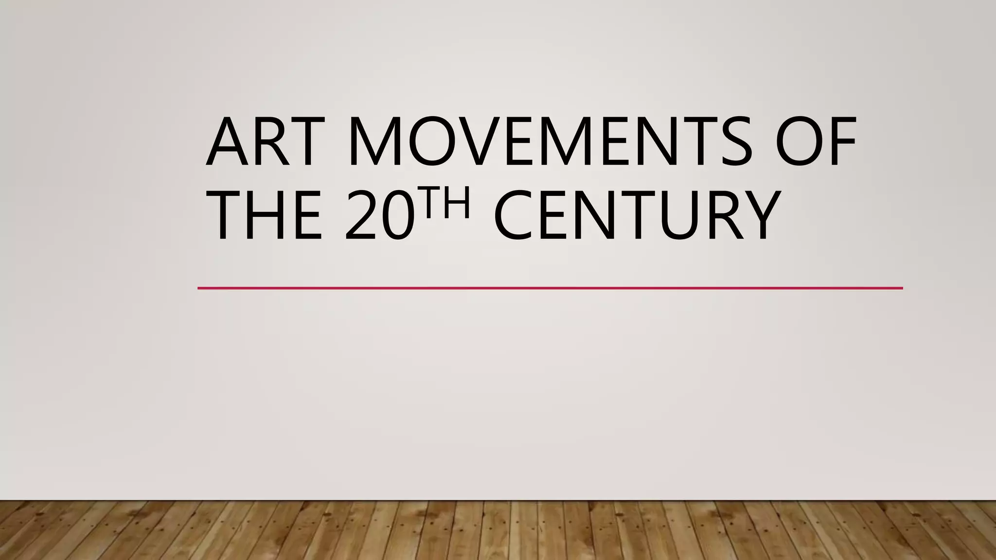 Art of the 20th century | PPTX