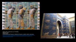 Art of The Ancient Near East - Mesopotamia and Persia | PPTX