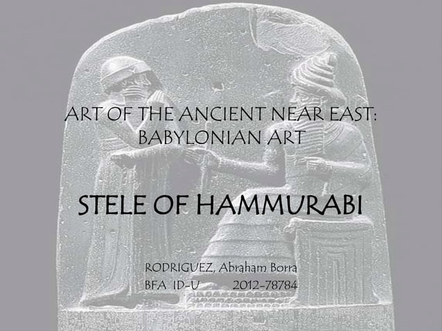 Art of the Ancient Near East (Stele of Hammurabi) | PPT