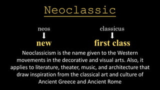 Art of the Neoclassic and Romantic Period.pptx