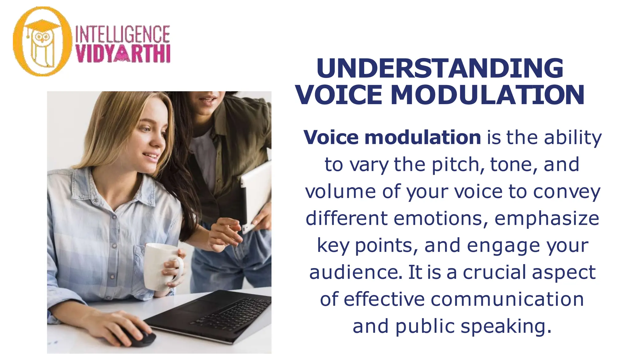 Key Tips for Voice Modulation | Intelligence vidyarthi | PPT