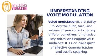 Key Tips for Voice Modulation | Intelligence vidyarthi | PPT