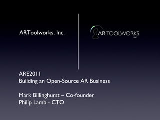 ARToolworks ARE2011: Building an Open-Source AR Business. | PPT