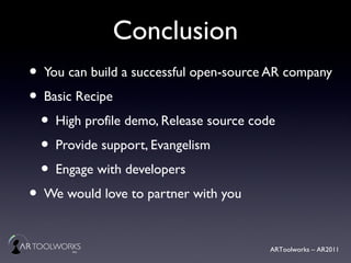 ARToolworks ARE2011: Building an Open-Source AR Business. | PPT