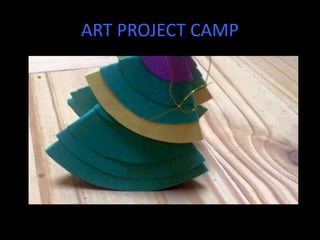 Art project camp | PPT