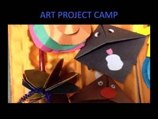 Art project camp | PPT