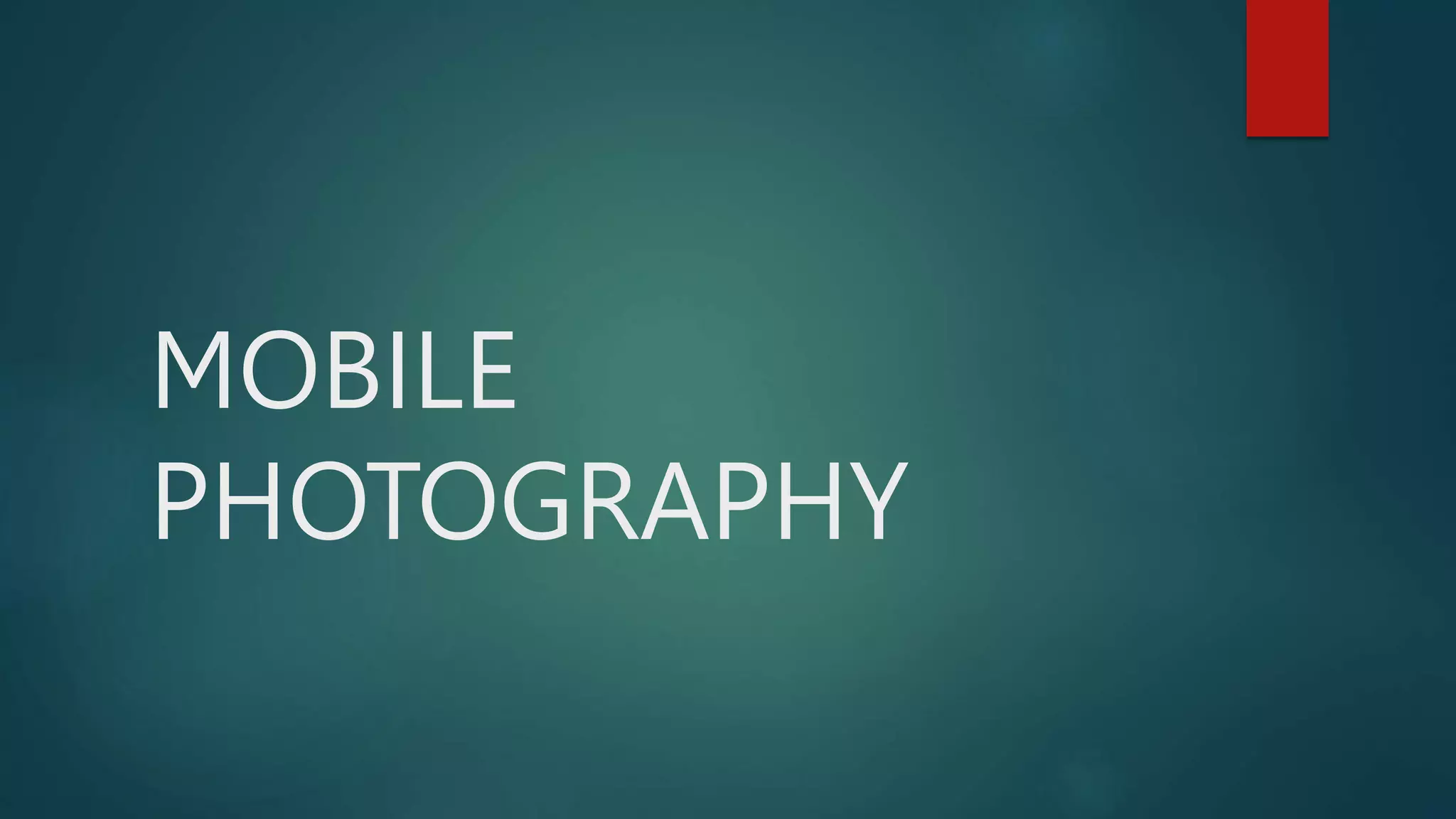 ARTS - 10 MOBILE PHOTOGRAPHY.pptx