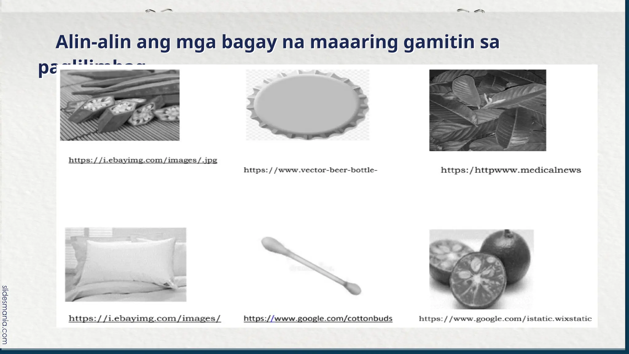 MAPEH-ARTS-5-PAGLILIMBAG AT ANG IBAT-IBANG URI-Q3-W1.pptx