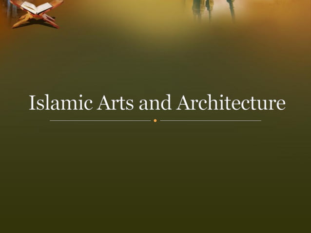 Islamic Arts and Architecture | PDF