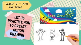 ACTION DRAWING ARTS PPT LESSON 2 IN MAPEH | PDF