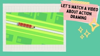 ACTION DRAWING ARTS PPT LESSON 2 IN MAPEH | PDF