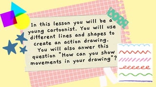 ACTION DRAWING ARTS PPT LESSON 2 IN MAPEH | PDF