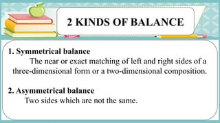 ELEMENTS OF ARTS AND 6 PRINCIPLES OF DESIGN. | PPTX