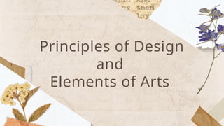 ARTS 10 QUARTER 1 LESSON 1 Principles of Design.pptx