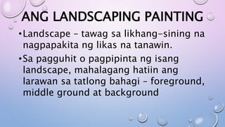 Sining 5 Quarter 2 Aralin 2 - Ang Kagandahan ng Batanes sa Isang ...