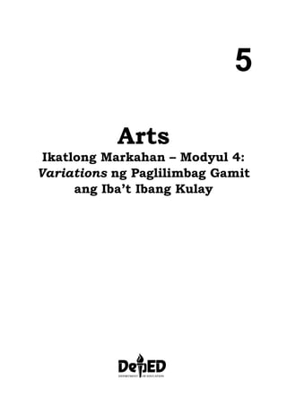 Arts 5_Q3_Mod4_Paglilimbag-Gamit-ang-Ibat-Ibang-Kulay.pdf
