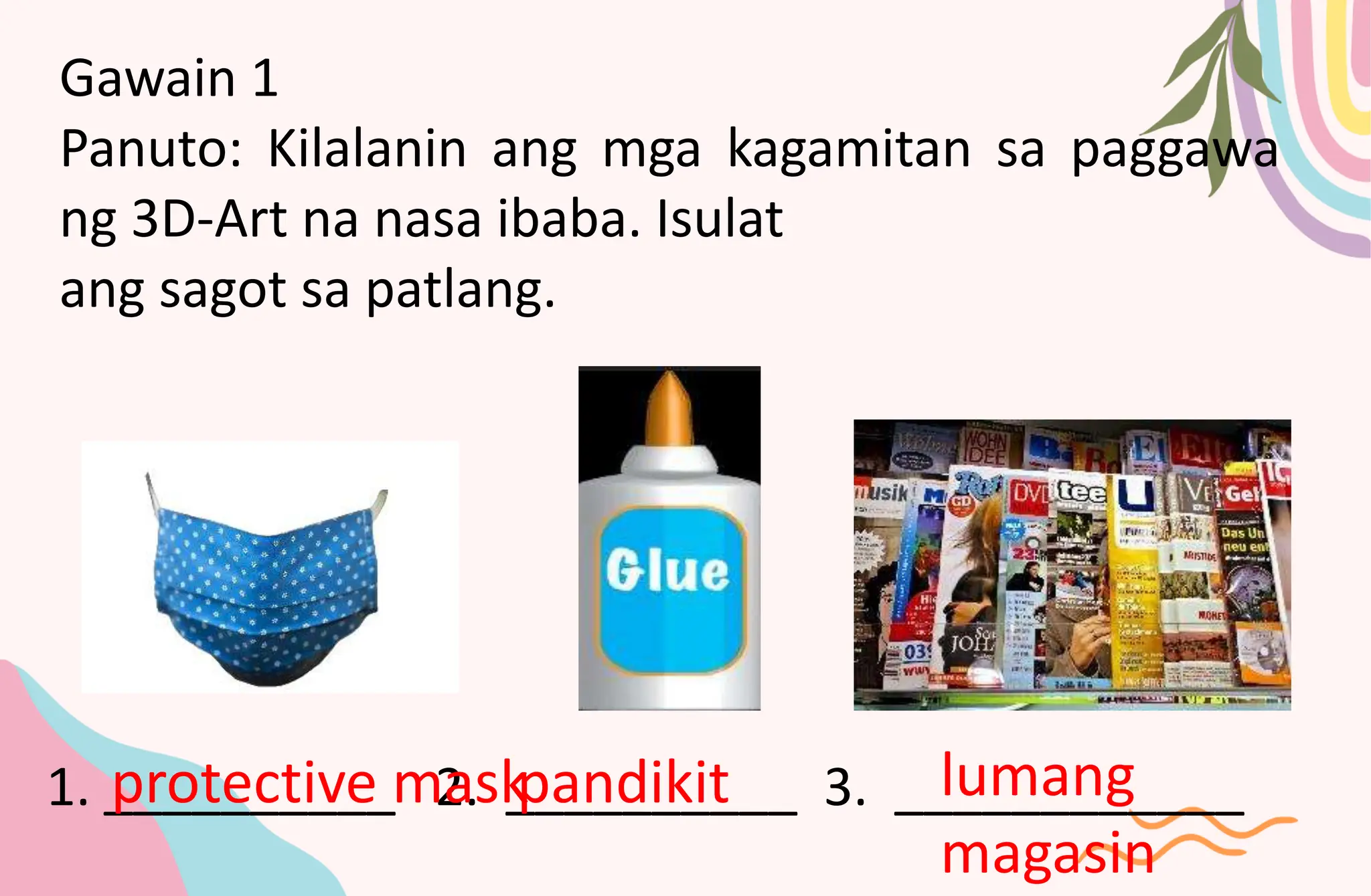 Arts 5 Quarter 4 Week Mga Kagamitan sa Paggawa ng Dimensiyonal Craft.pptx