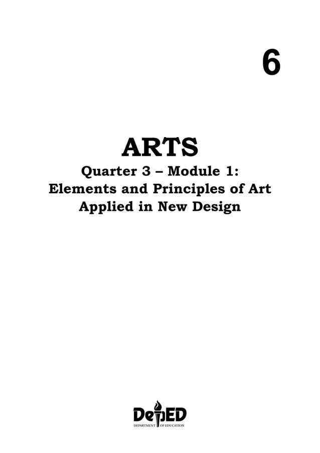 Arts6_Q3_Mod1_Elements and Principles of Art Applied in New Design.pdf ...