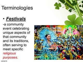 Philippine Festivals and Theatrical Forms | PPT