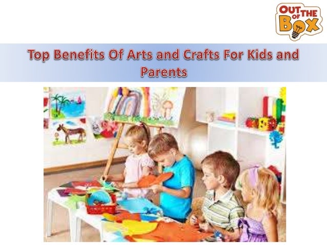Top Benefits Of Arts And Crafts For Kids And Parents top-benefits-of-arts-and-crafts-for-kids-and-parents