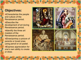 Arts and culture of renaissance period | PPTX